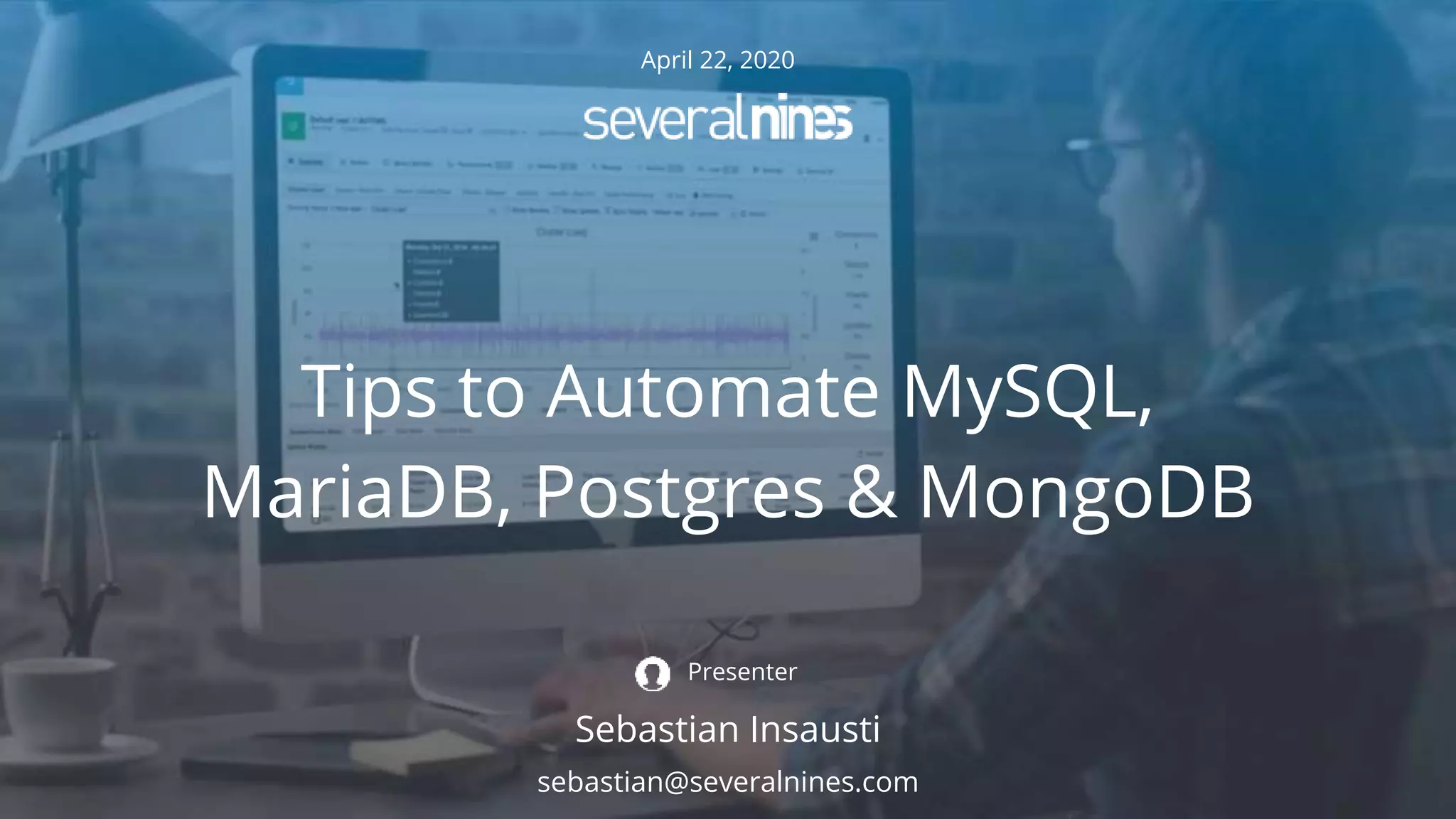Sysadmin Working From Home Tips To Automate Mysql Mariadb Postgres And Mongodb Ppt