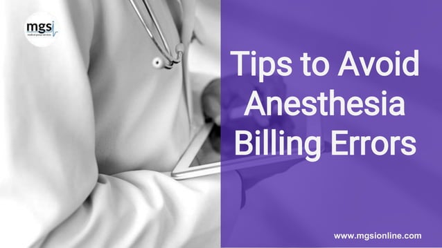 Tips to avoid anesthesia billing errors | PPT