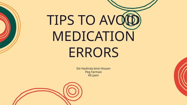 Tips to avoid MEDICATION ERROR slide updated linda.pptx