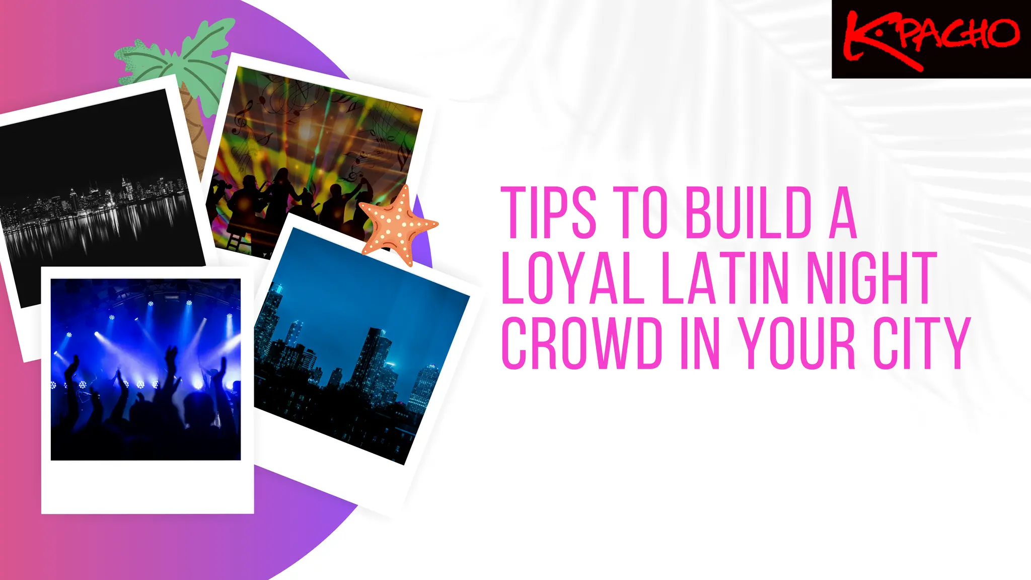 Tips to Build a Loyal Latin Night Crowd in Your City | PDF