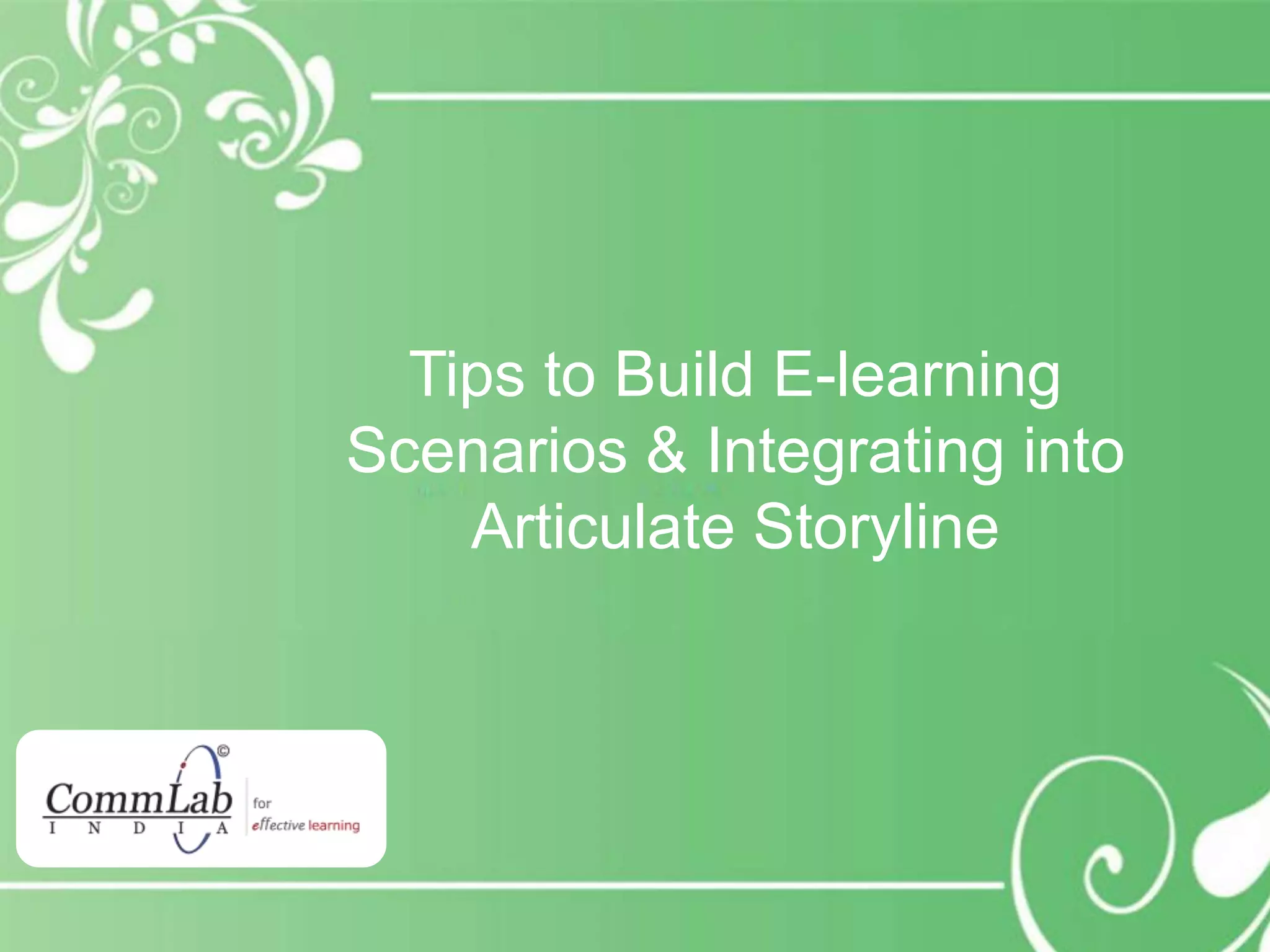 Tips to Build eLearning Scenarios Using Articulate Storyline | PPT