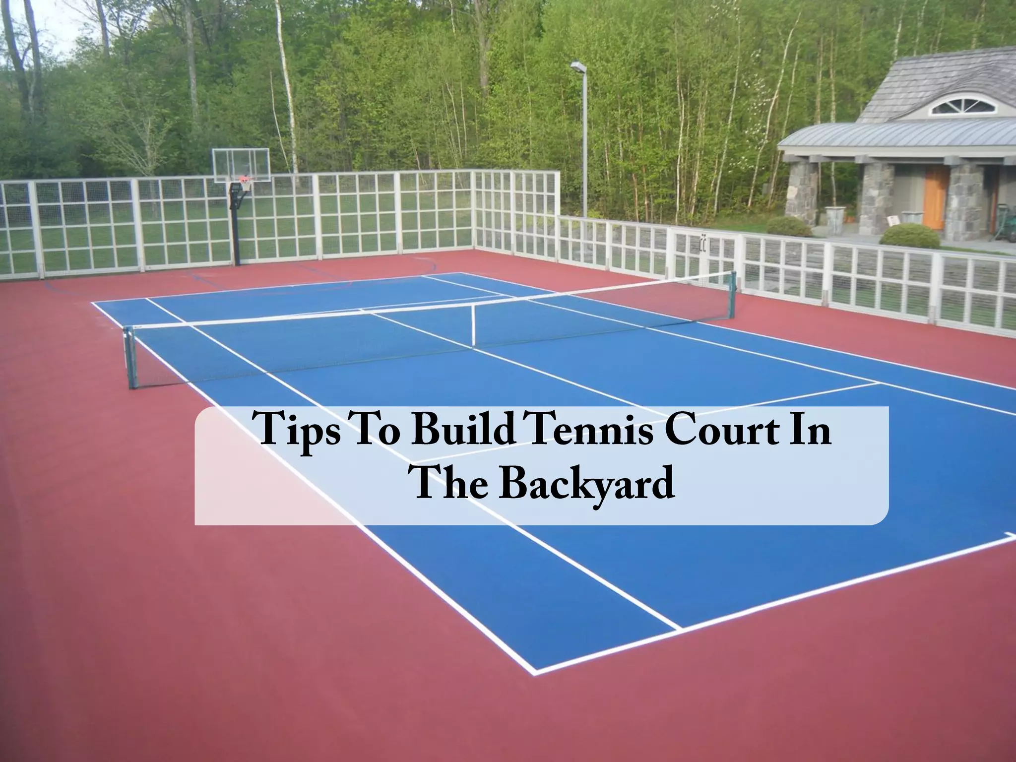 Tips To Build Tennis Court In The Backyard | PDF