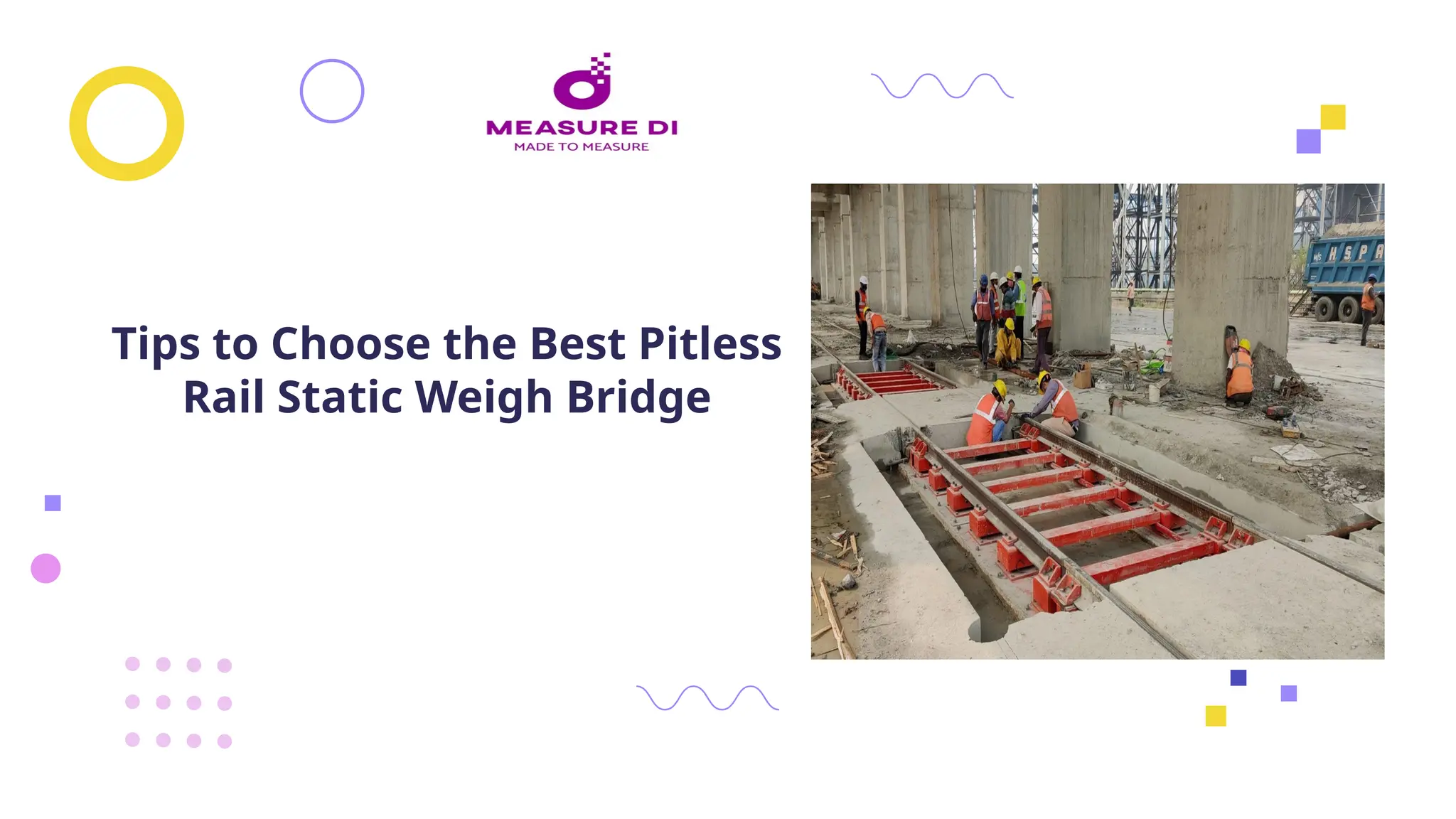 Tips to Choose the Best Pitless Rail Static Weigh Bridge.pptx