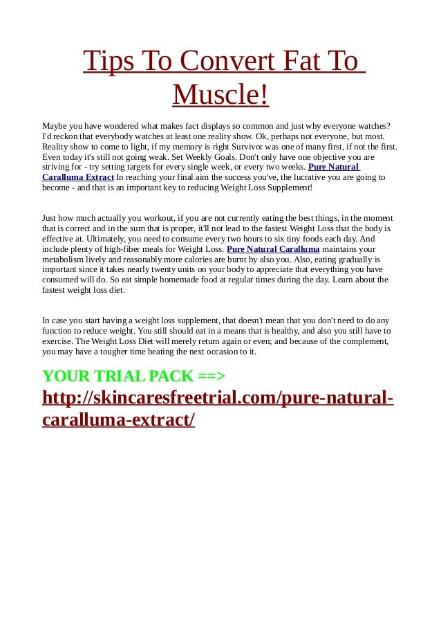 Tips to convert fat to muscle!