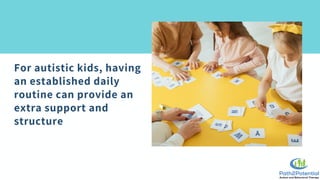 Tips to Create a Daily Routine for Your Child With Autism | PPT