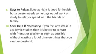 10 Tips to Deal With Academic Stress | PPT