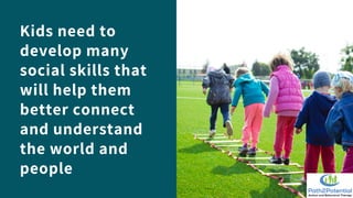 Tips to Develop and Improve Your Child's Social Skills | PDF