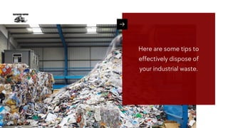 Tips to Effectively Dispose of Industrial Waste | PPTX