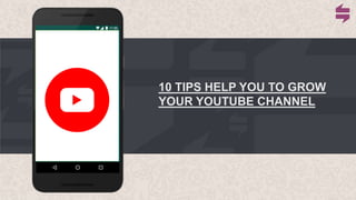 Tips to grow youtube channel | PPTX