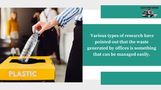 Tips to Have an Effective Office Waste Management Policy in Place | PPT