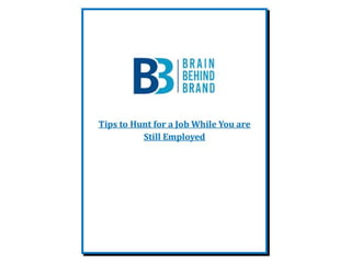 Tips to Hunt for a Job While You are Still Employed | PPT