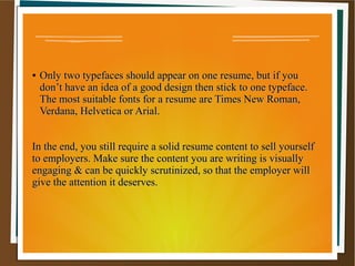 Tips to improve design & presentation of your resume | PPT
