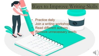 Tips To Improve Writing Skills | PPT