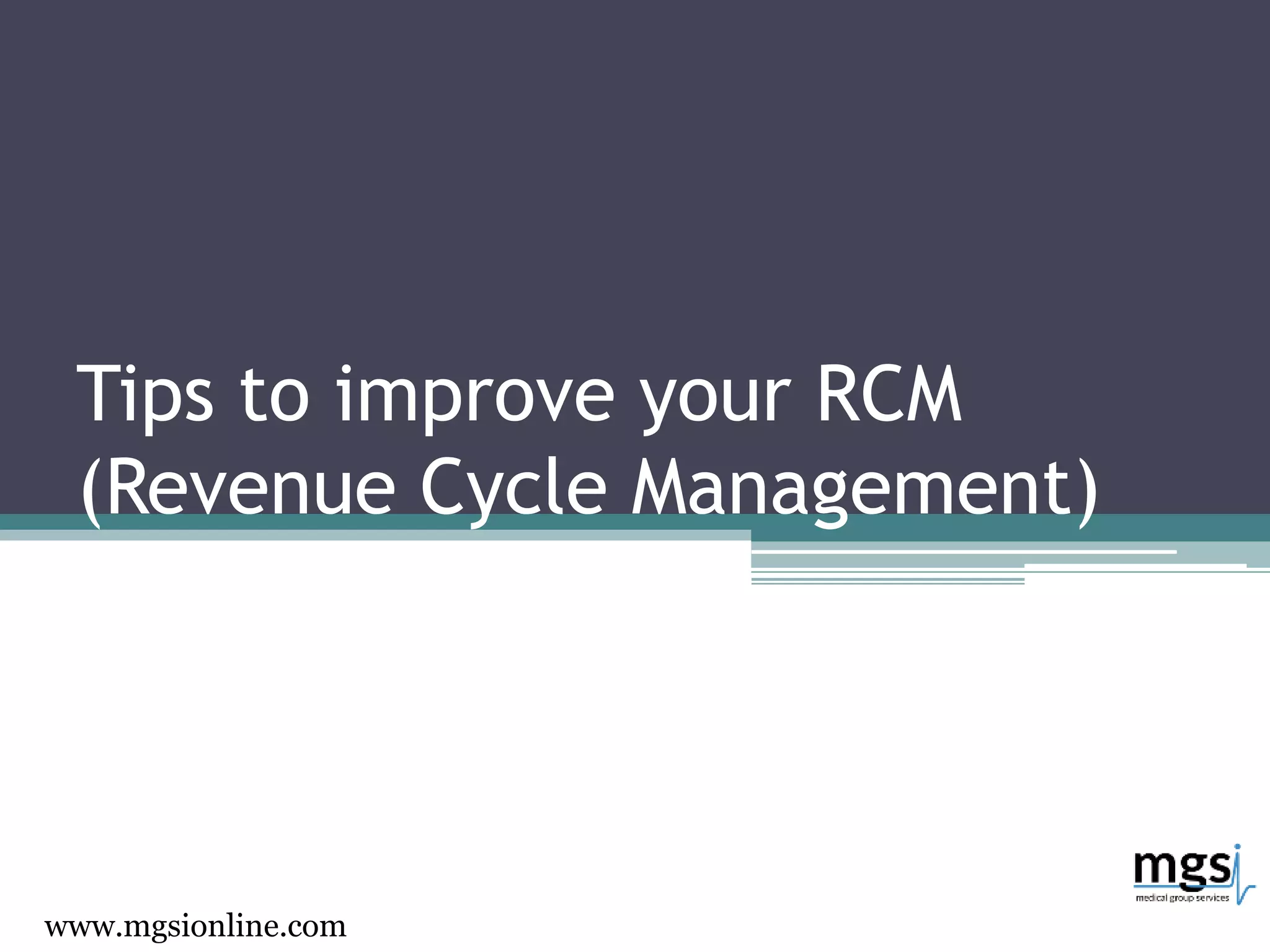 Tips to improve your RCM (Revenue Cycle Management) | PPT