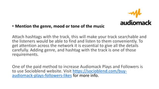 Tips to increase your Audiomack Plays count easily | PPTX