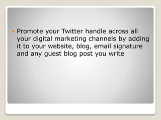 Tips to Increase Your Twitter Followers to Grow Your Business | PPTX