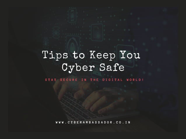 Cyber Safety | Cyber Safety Tips | Cybersecurity | PDF
