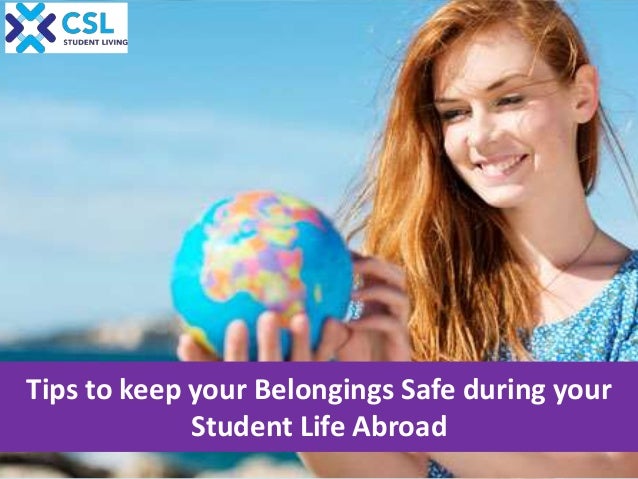 Tips to keep your Belongings Safe during your Student Life Abroad Tips to keep your Belongings Safe during your Student Life Abroad