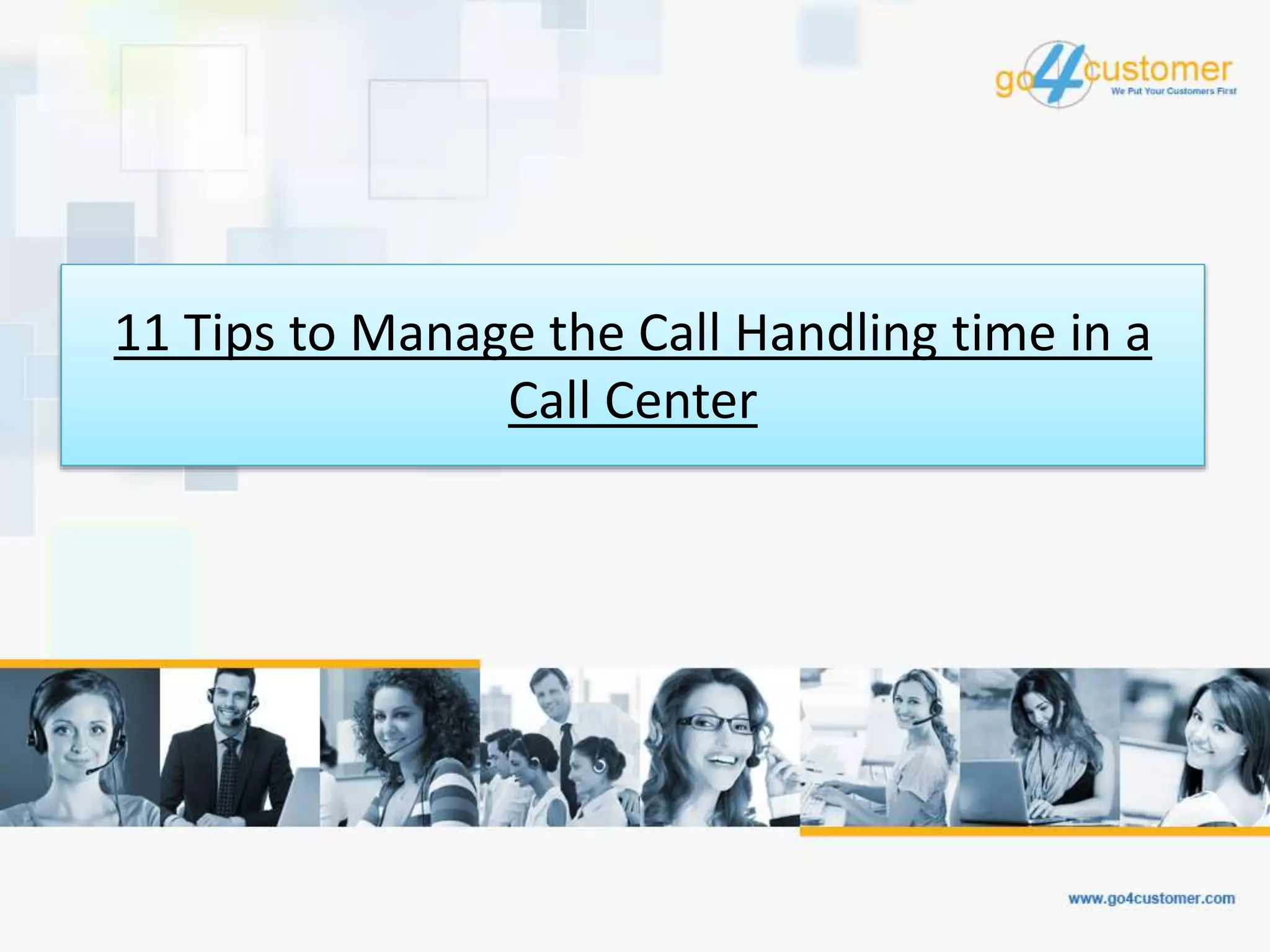 Tips to Manage the Call Handling Time in A Call Center | PPTX