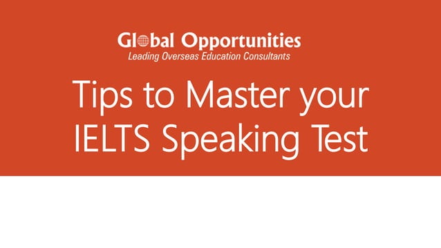 Tips to Master your - IELTS Speaking Test | PPT
