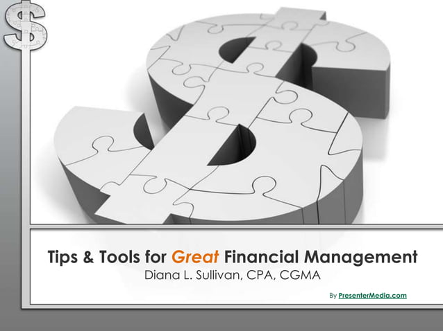 Tips and Tools for Great Financial Management | PPT