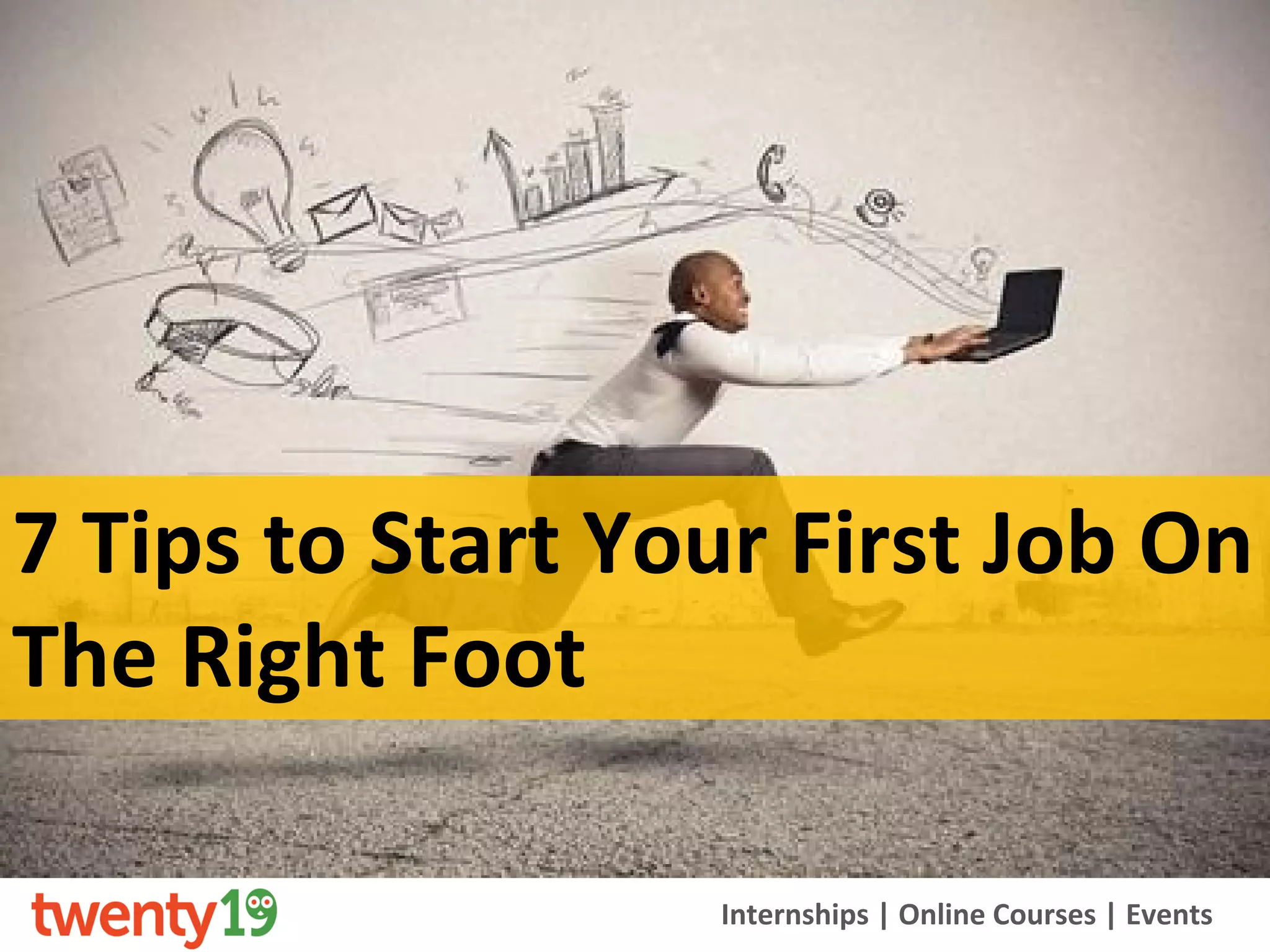 Tips to start your first job on the right foot | PDF
