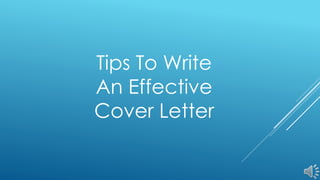 Tips To Write An Effective Cover Letter.pptx