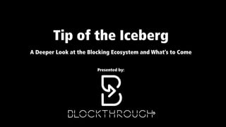 The Business of Digital - Ad Blocking - Tip of The Iceberg | PDF