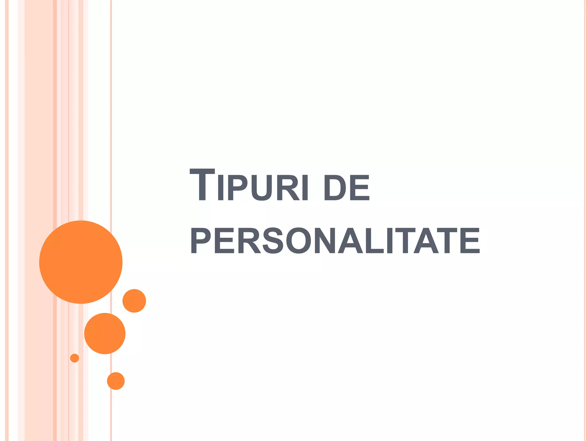 Tipuri de personalitate | PPTX