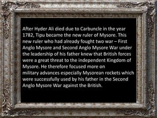 Tipu sultan the tiger of mysore | PPTX