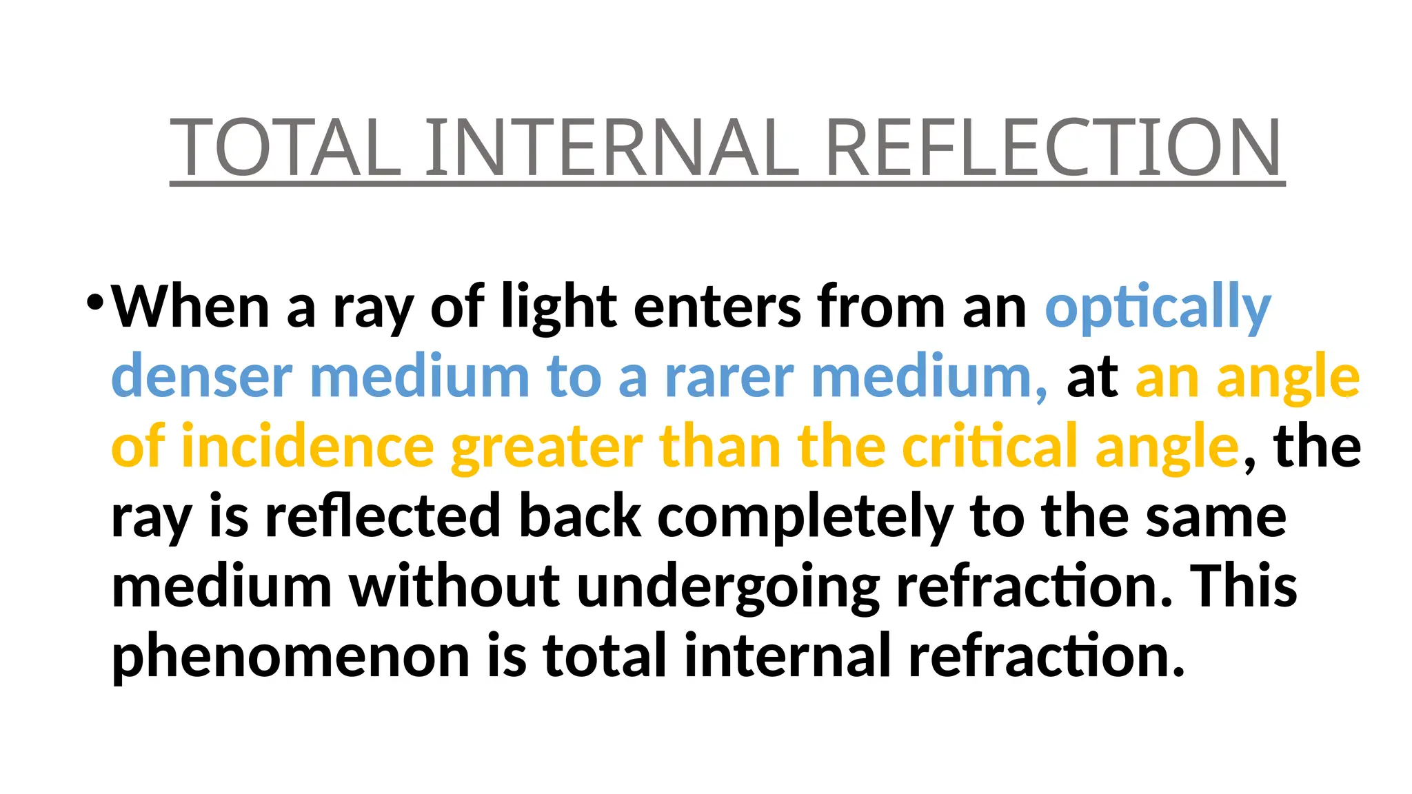 TOTAL INTERNAL REFLECTION PHENOMENON.... | PPT