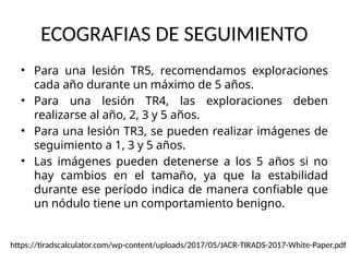 TIRADS 2 ECOGRAFIA ESCALA DE CLASIFICACION.pptx