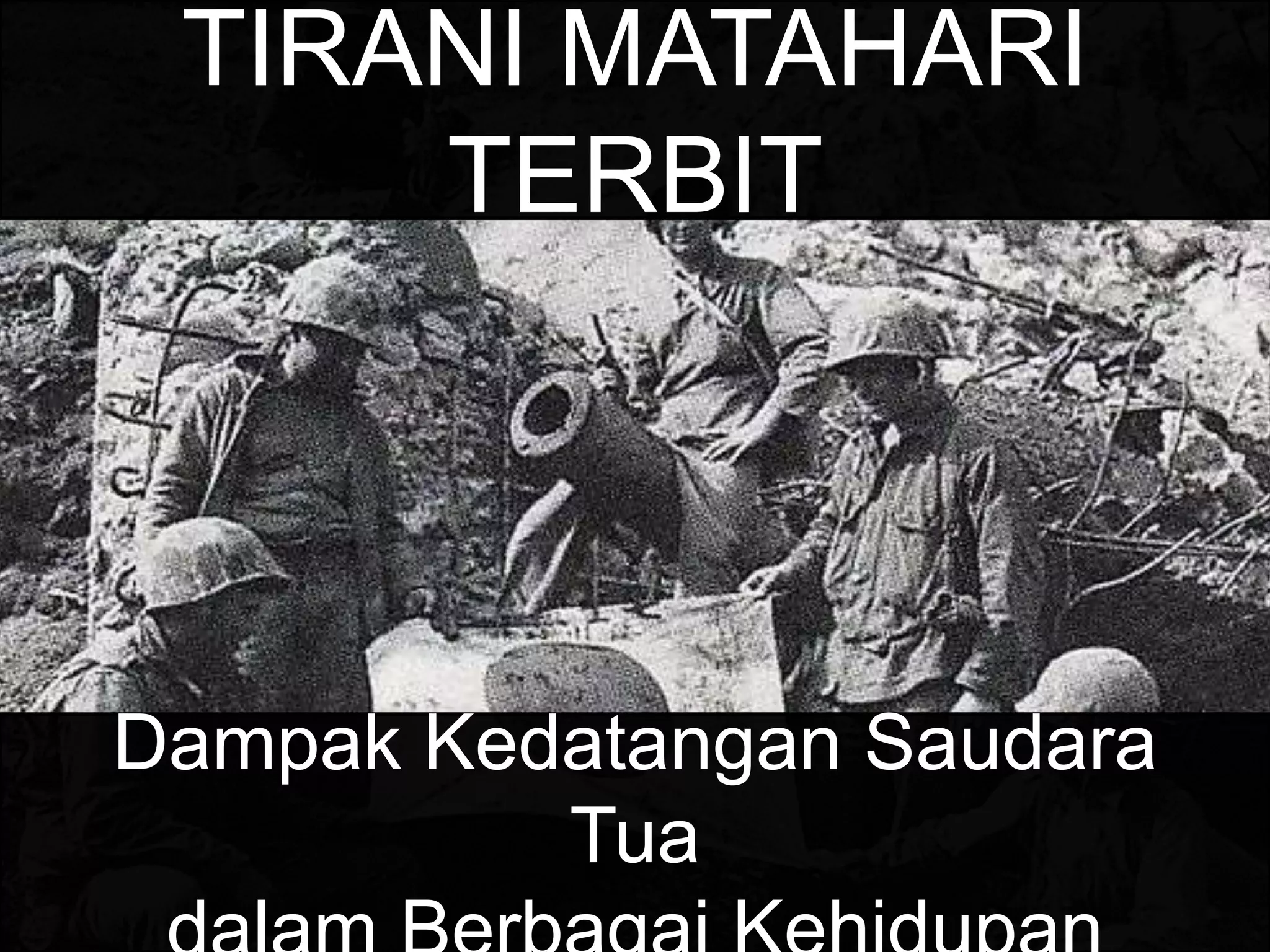 Tirani Matahari Terbit - Dampak Kedatangan Saudara Tua dalam Berbagai ...