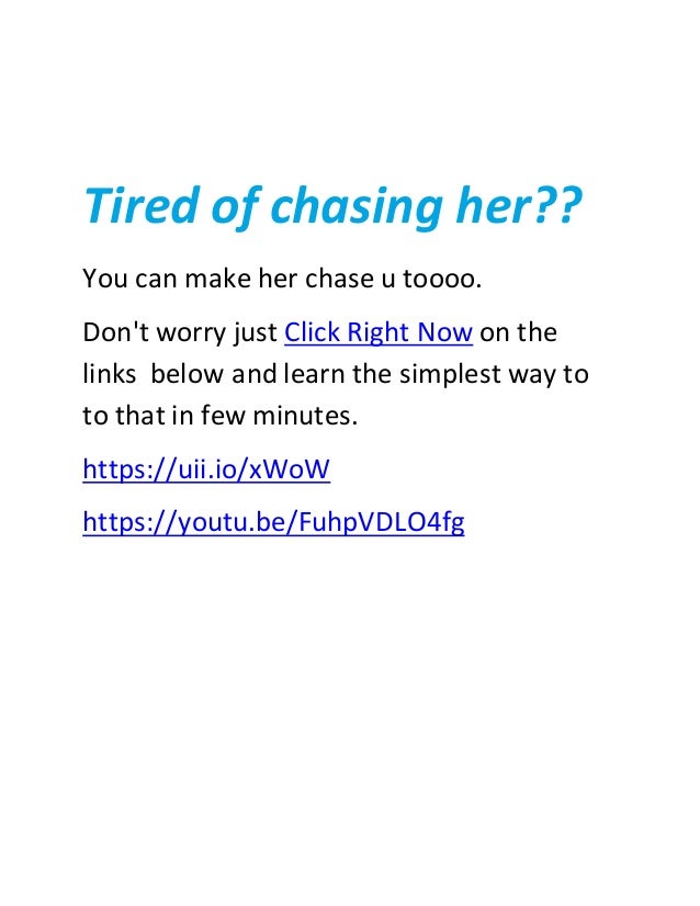 Tired of chasing her? | DOCX