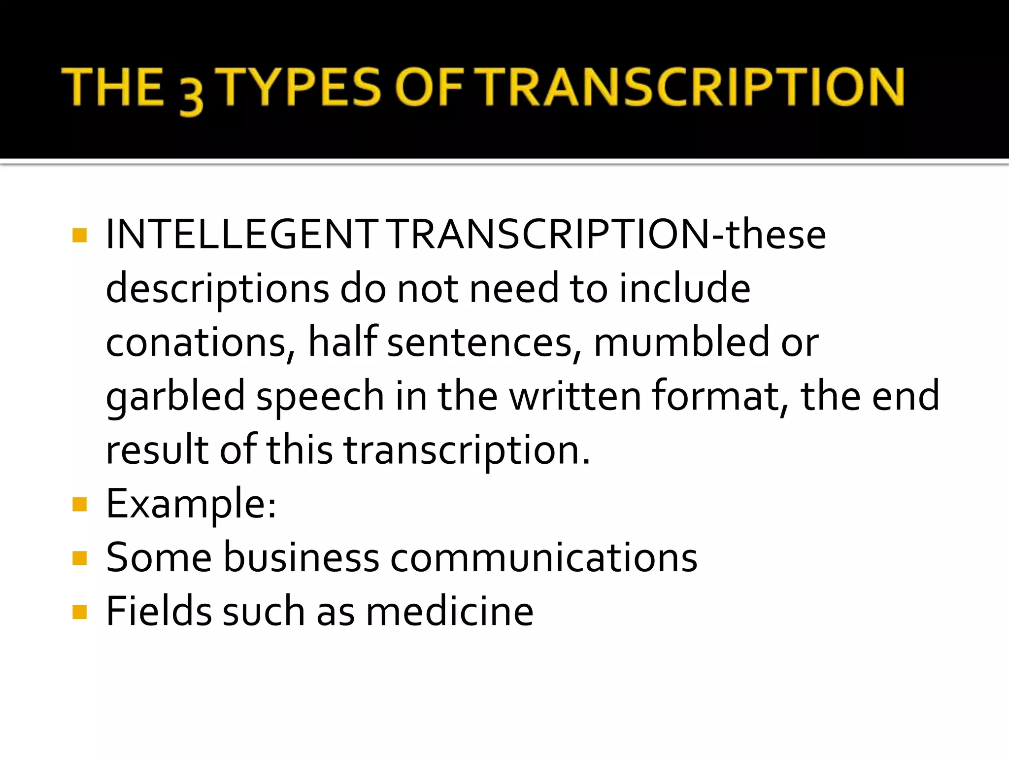 TRANSCRIPTION:Steps, Types and Tips(how to transcribe) | PPT