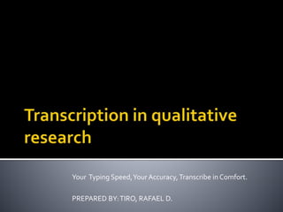 TRANSCRIPTION:Steps, Types and Tips(how to transcribe) | PPT