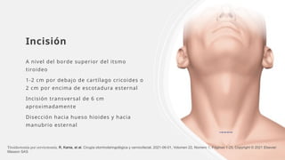 TECNICA QUIRÚRGICA DE TIROIDECTOMÍA POR CERVICOTOMÍA.pptx