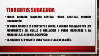 Tiroiditis Aguda, Subaguda, Silente, Hashimoto | PPTX