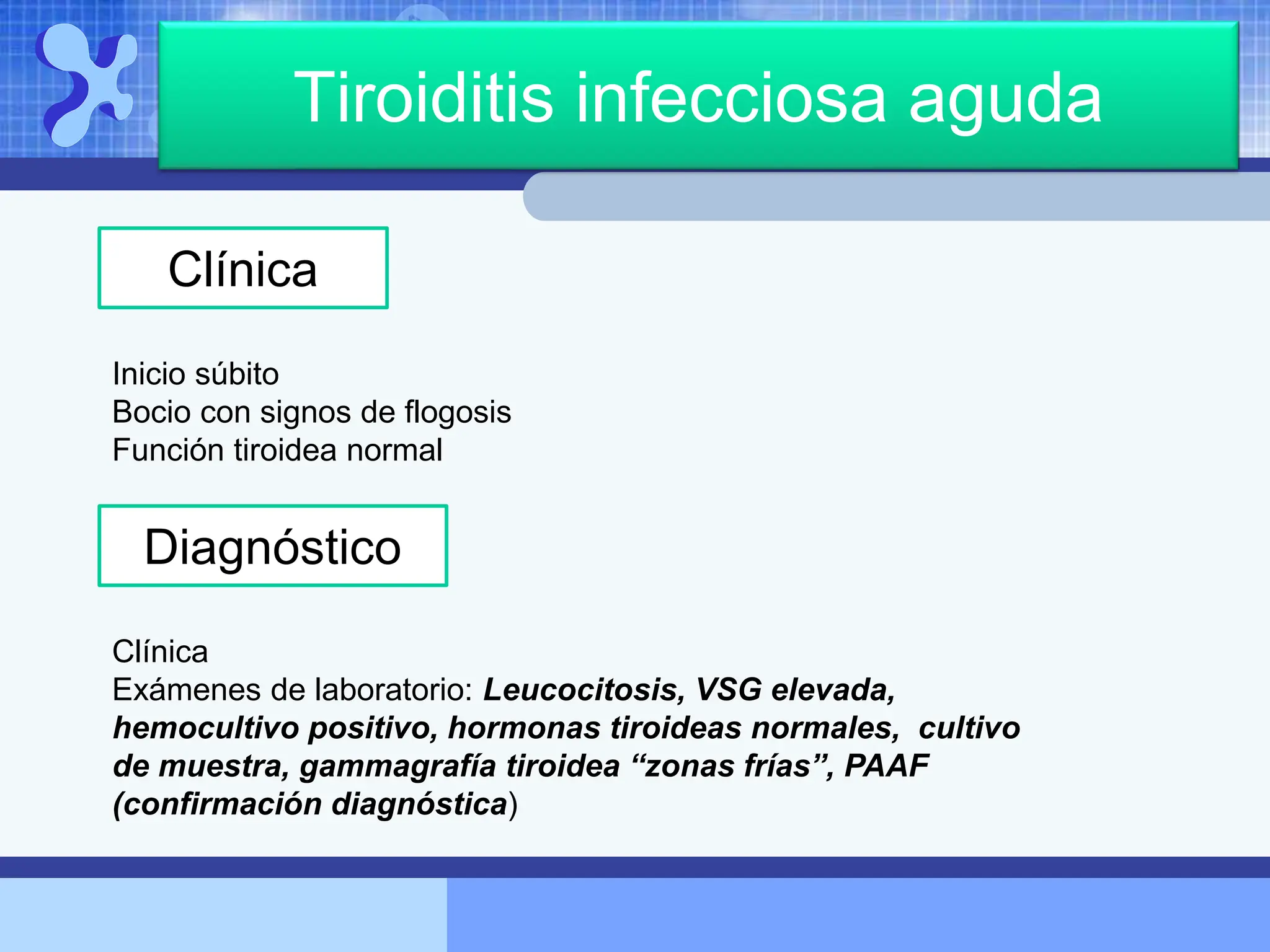 Tiroiditis. Patologías inflamatorias de la Glándula Tiroides.ppt