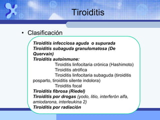 Tiroiditis. Patologías inflamatorias de la Glándula Tiroides.ppt