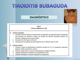 Tiroiditis subaguda - Huamanchumo Sandoval Samaria | PPTX