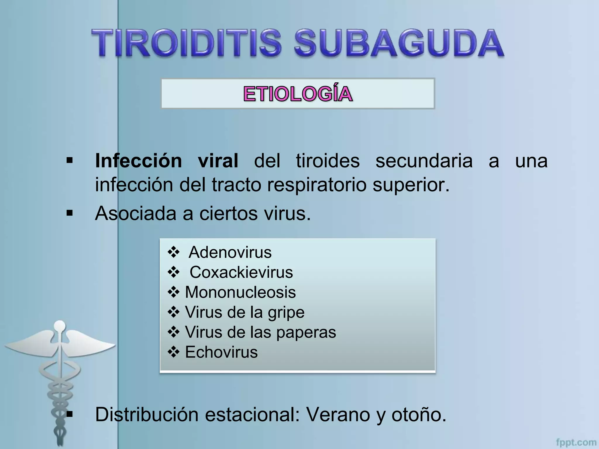 Tiroiditis subaguda - Huamanchumo Sandoval Samaria | PPTX