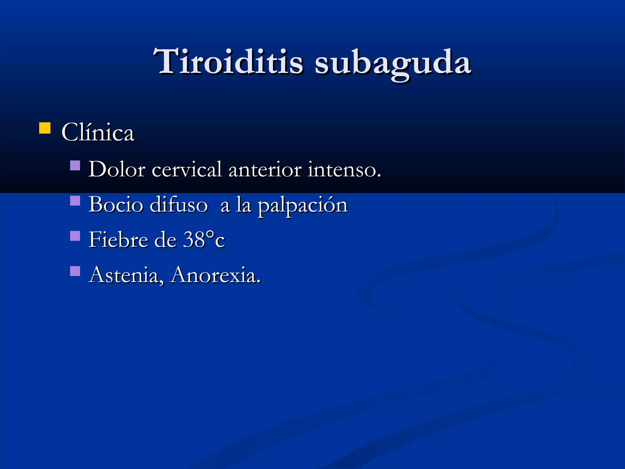 Tiroiditis subaguda | PPT