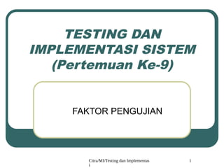 testing danimplementasi sistem informasi | PPT