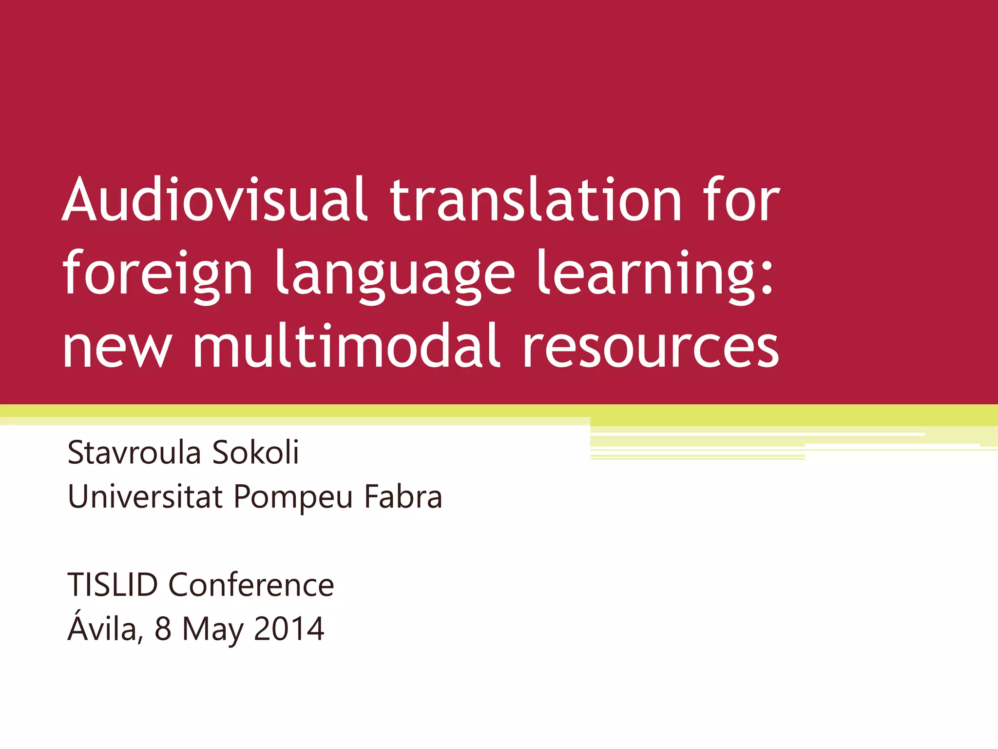 Audiovisual Translation for Foreign Language Learning: New Multimodal ...
