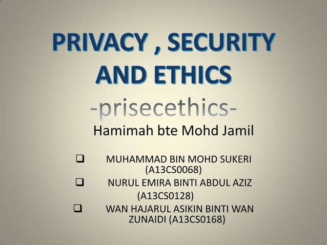 Privacy , Security and Ethics Presentation | PPTX