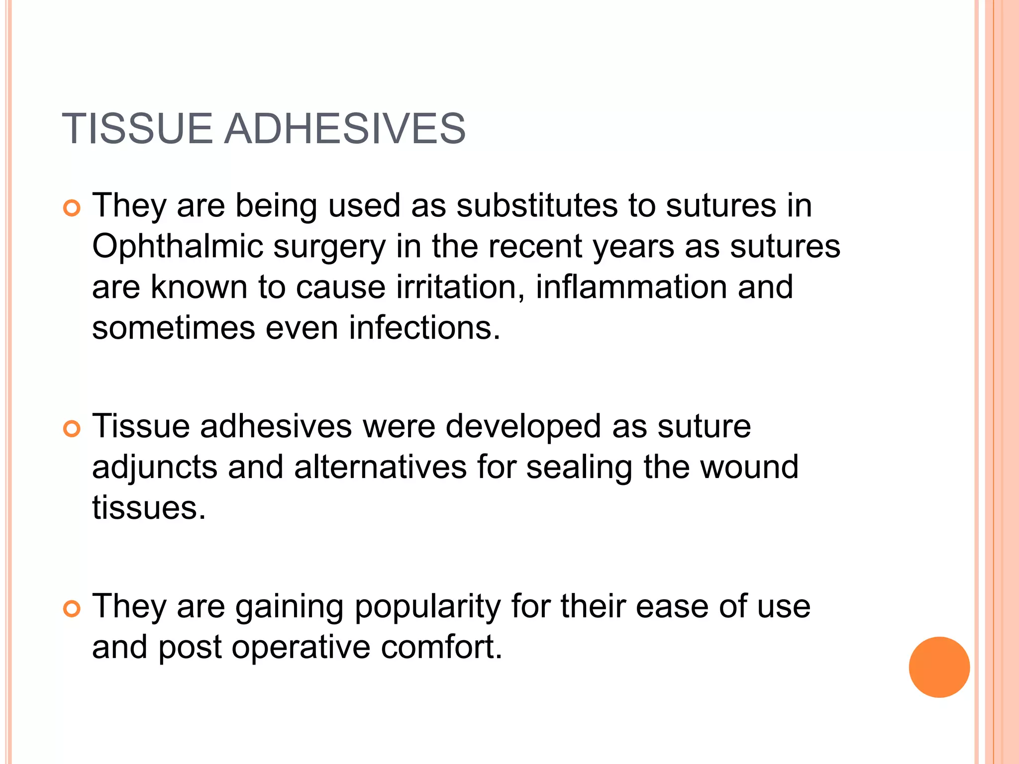 Tissue adhesives | PPTX