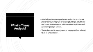 Tissue Analysis - Urban Design - Architecture | PDF