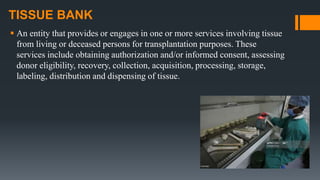 Tissue banking | PPTX
