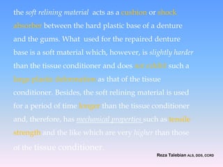 Tissue conditioner / Soft liner | PPTX